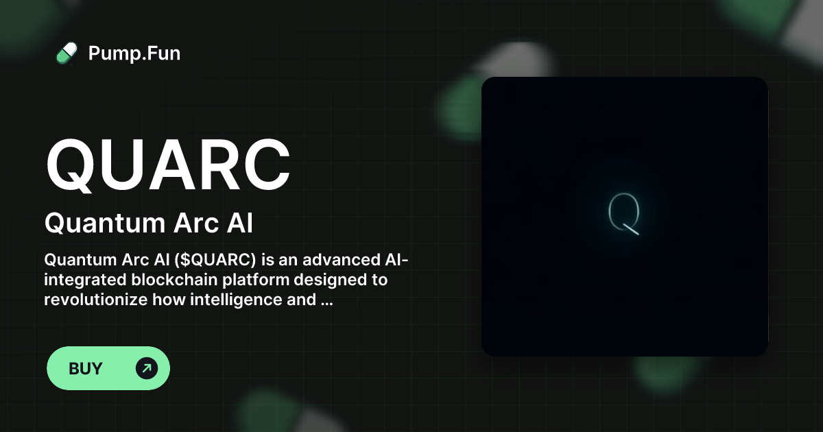 Quantum Arc AI (QUARC) - Pump