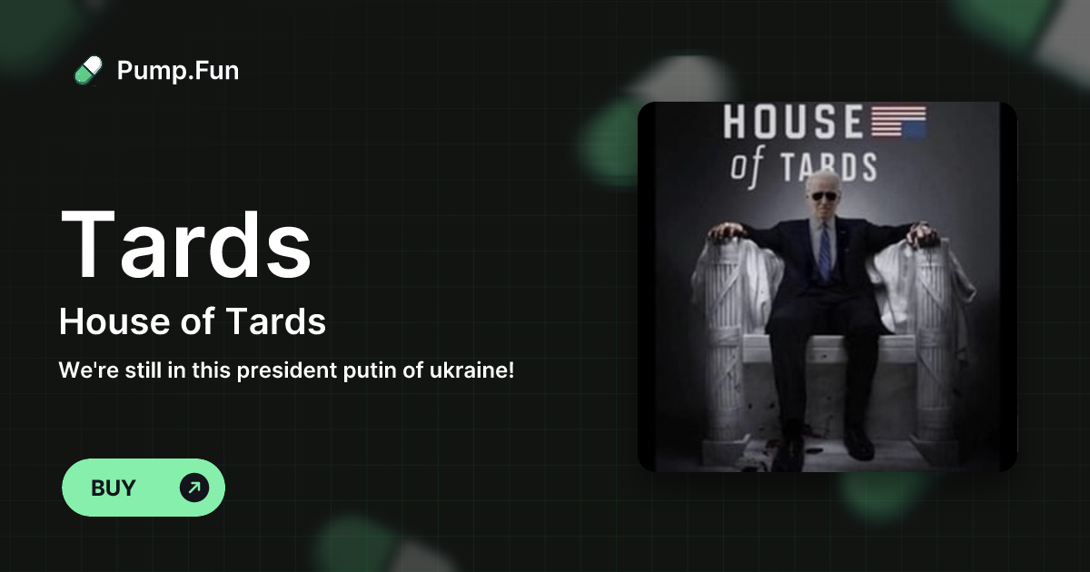 House of Tards (Tards) - Pump