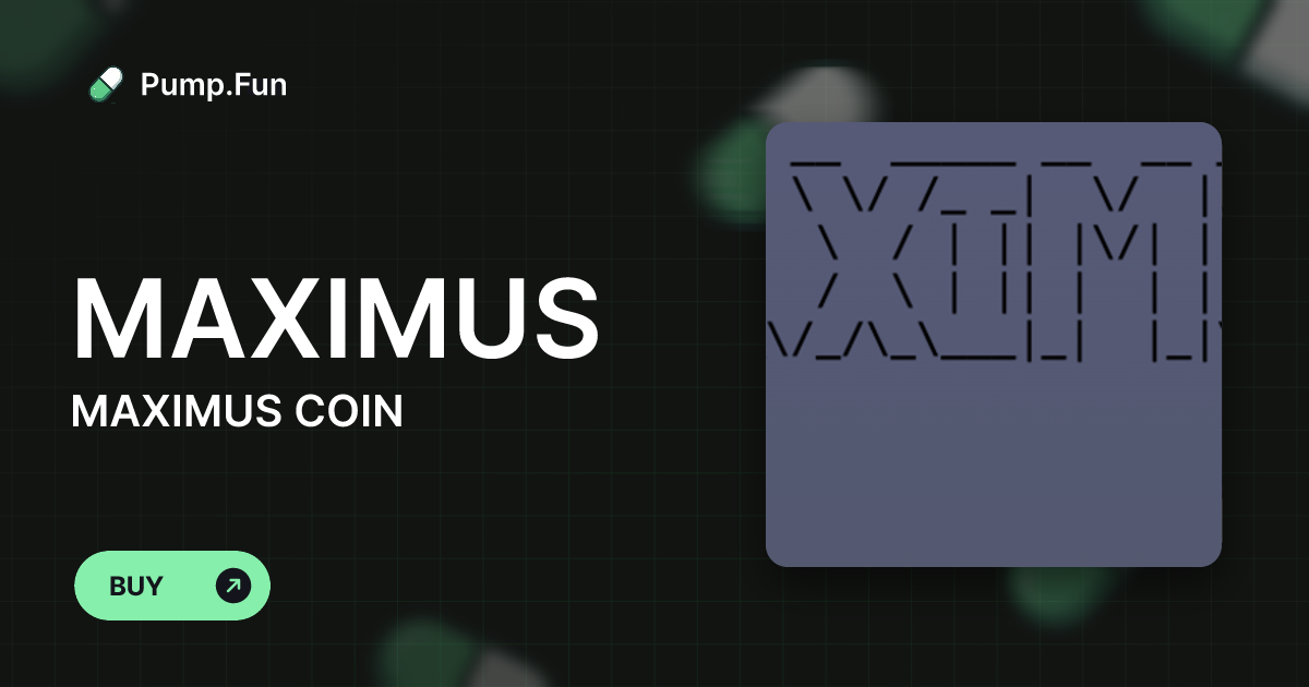 MAXIMUS COIN (MAXIMUS) - Pump