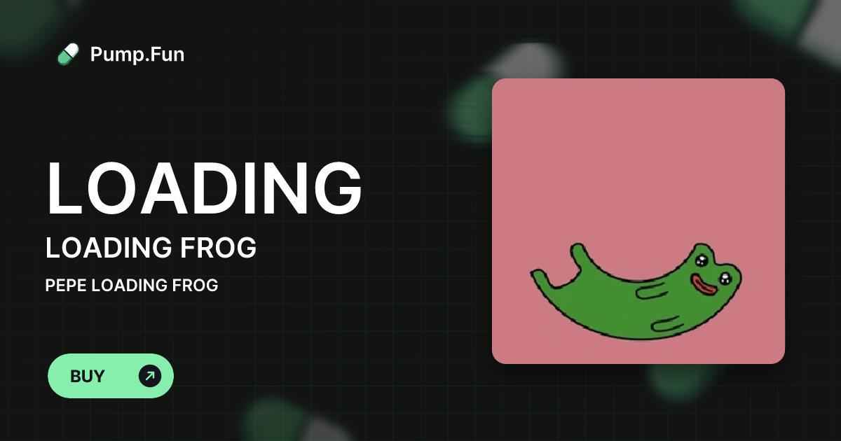 LOADING FROG (LOADING) - Pump