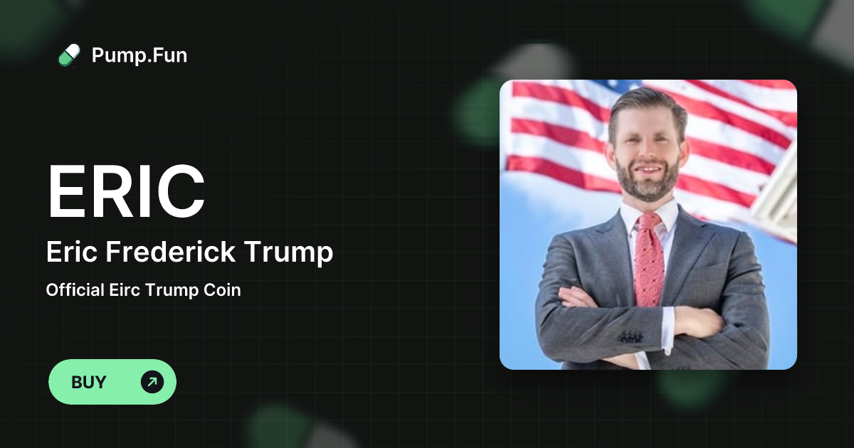 Eric Frederick Trump (ERIC) - Pump