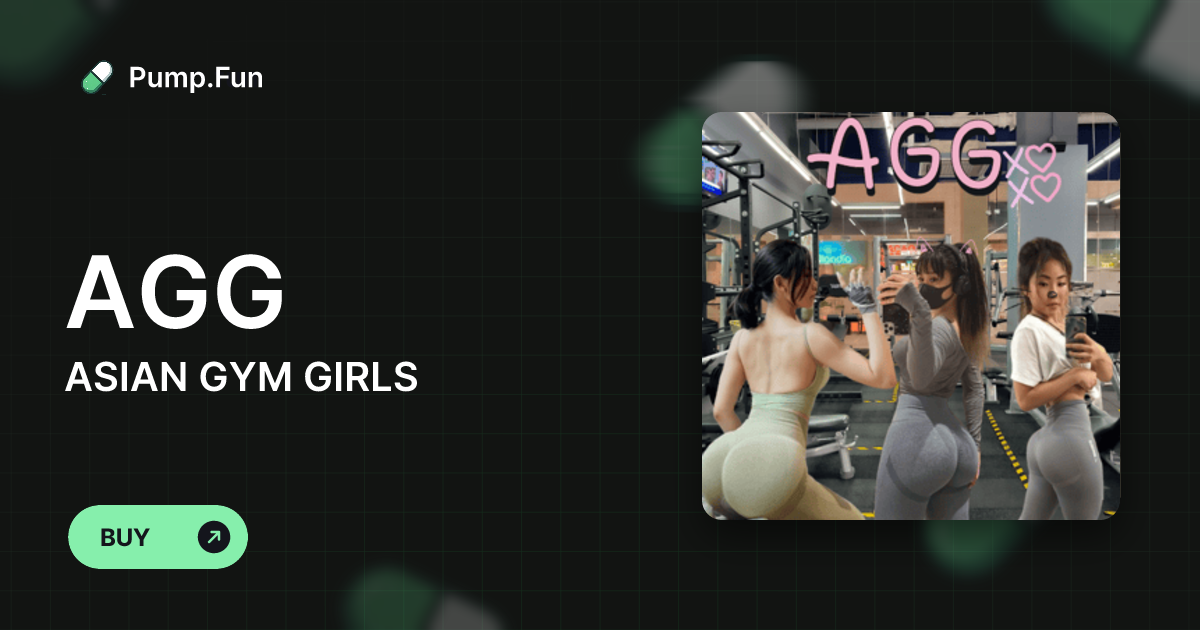 ASIAN GYM GIRLS (AGG) - Pump