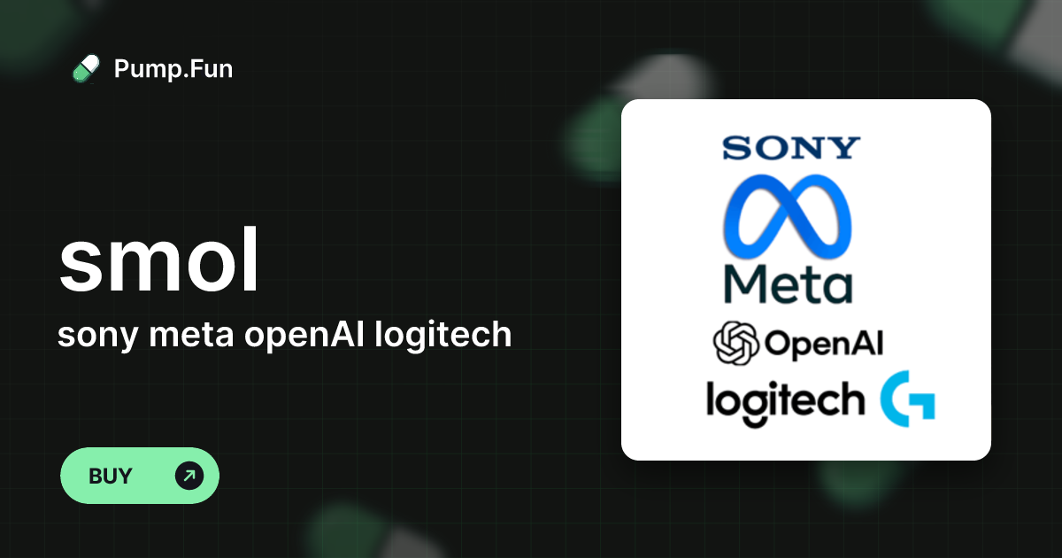 sony meta openAI logitech (smol) - Pump