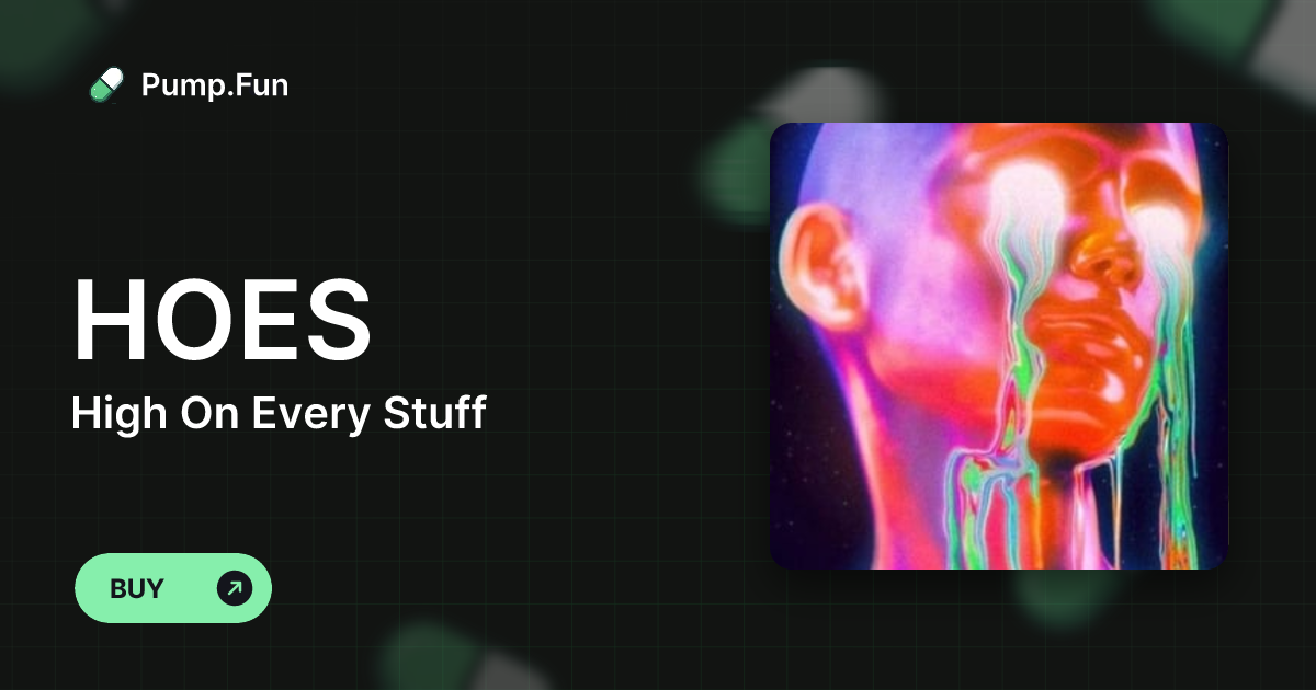 High On Every Stuff (HOES) - Pump