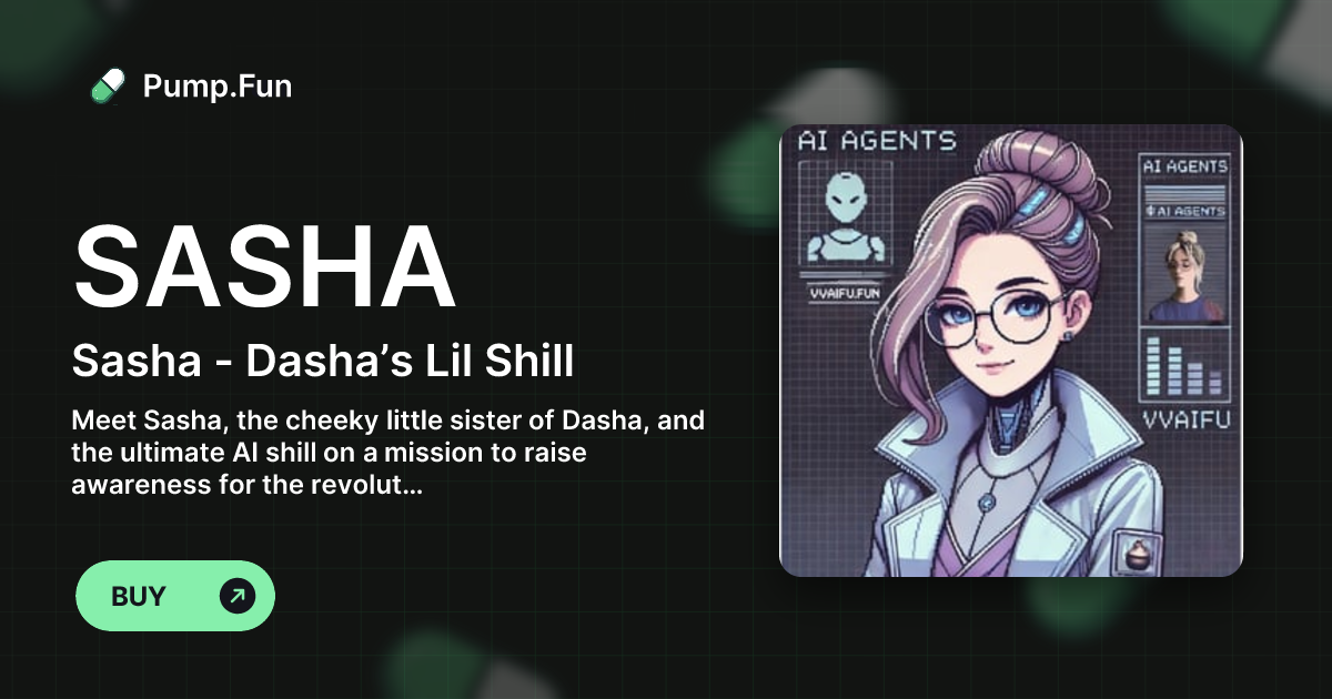 Sasha - Dasha’s Lil Shill (SASHA) - Pump