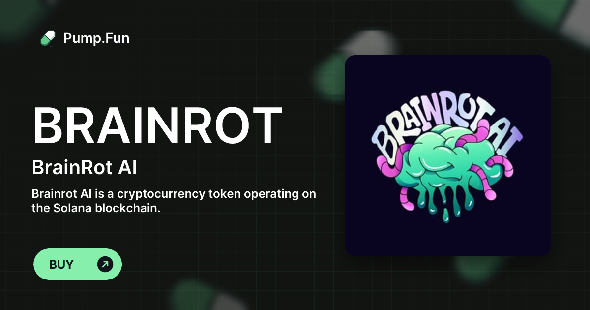 BrainRot AI (BRAINROT) - Pump