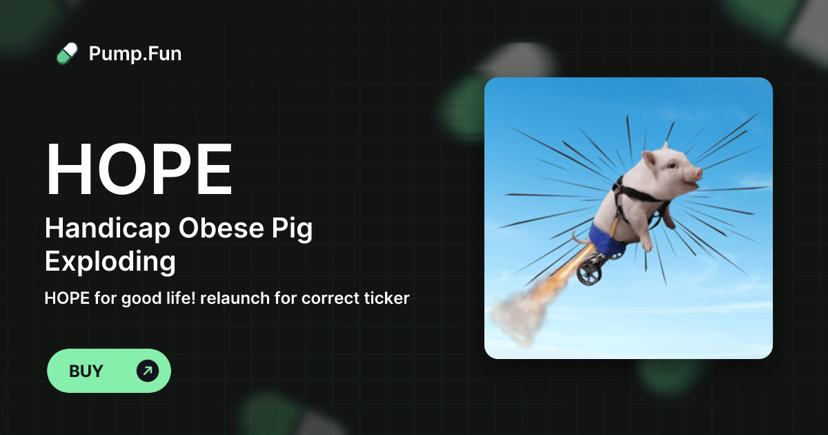 Handicap Obese Pig Exploding (HOPE) - Pump