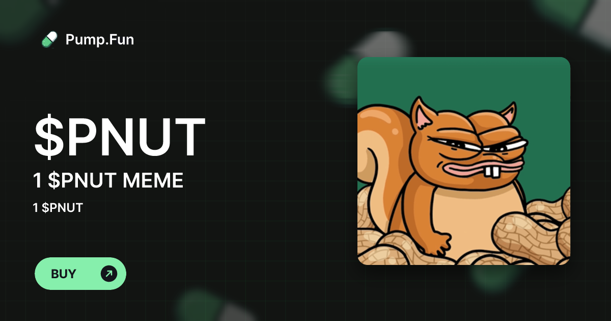 1 $PNUT MEME ($PNUT) - Pump