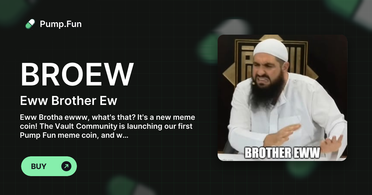 Eww Brother Ew (BROEW) - Pump