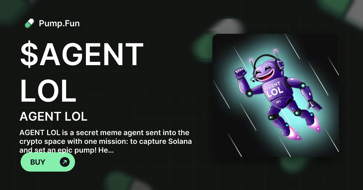 AGENT LOL ($AGENT LOL) - Pump