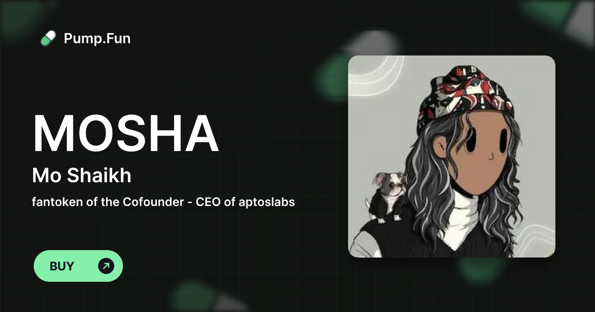 Mo Shaikh (MOSHA) - Pump