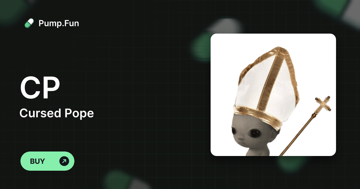 Cursed Pope (CP) - Pump