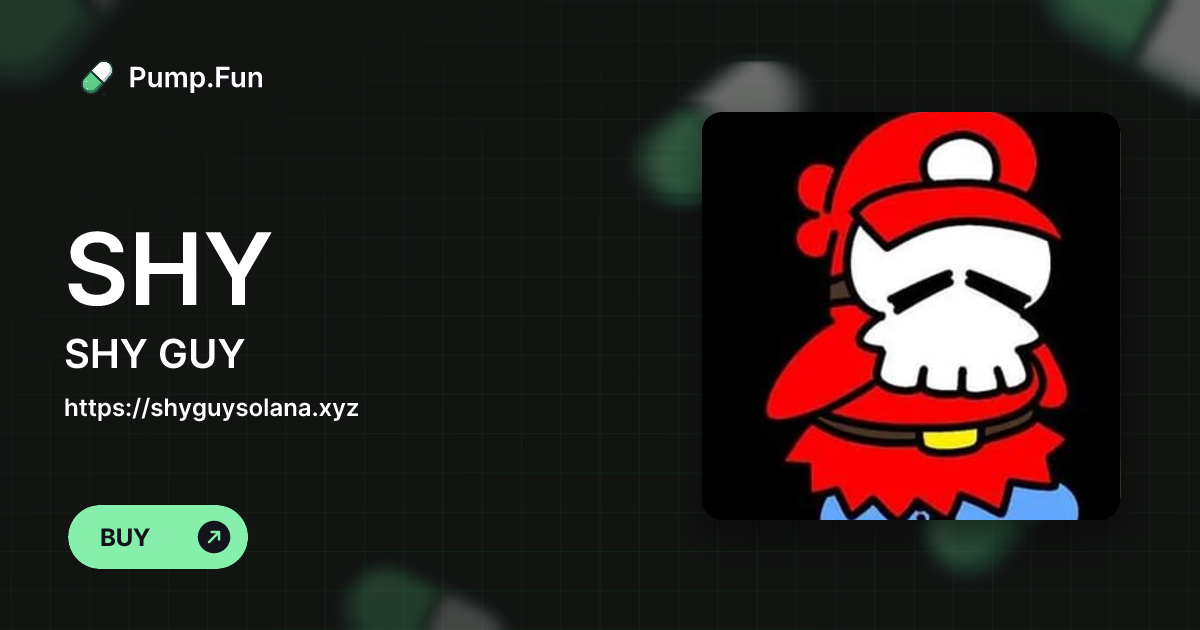 SHY GUY (SHY) - Pump