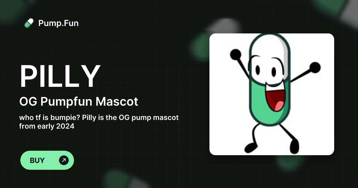 OG Pumpfun Mascot (PILLY) - Pump