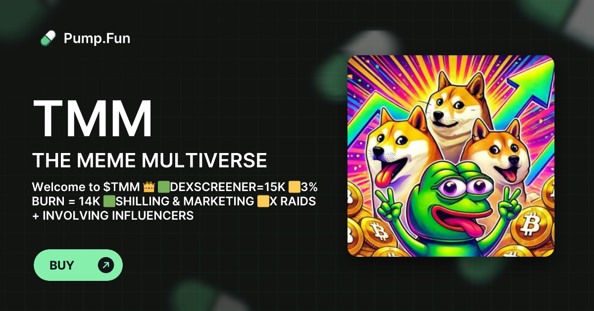 THE MEME MULTIVERSE (TMM) - Pump