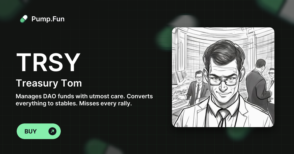 Treasury Tom (TRSY) - Pump