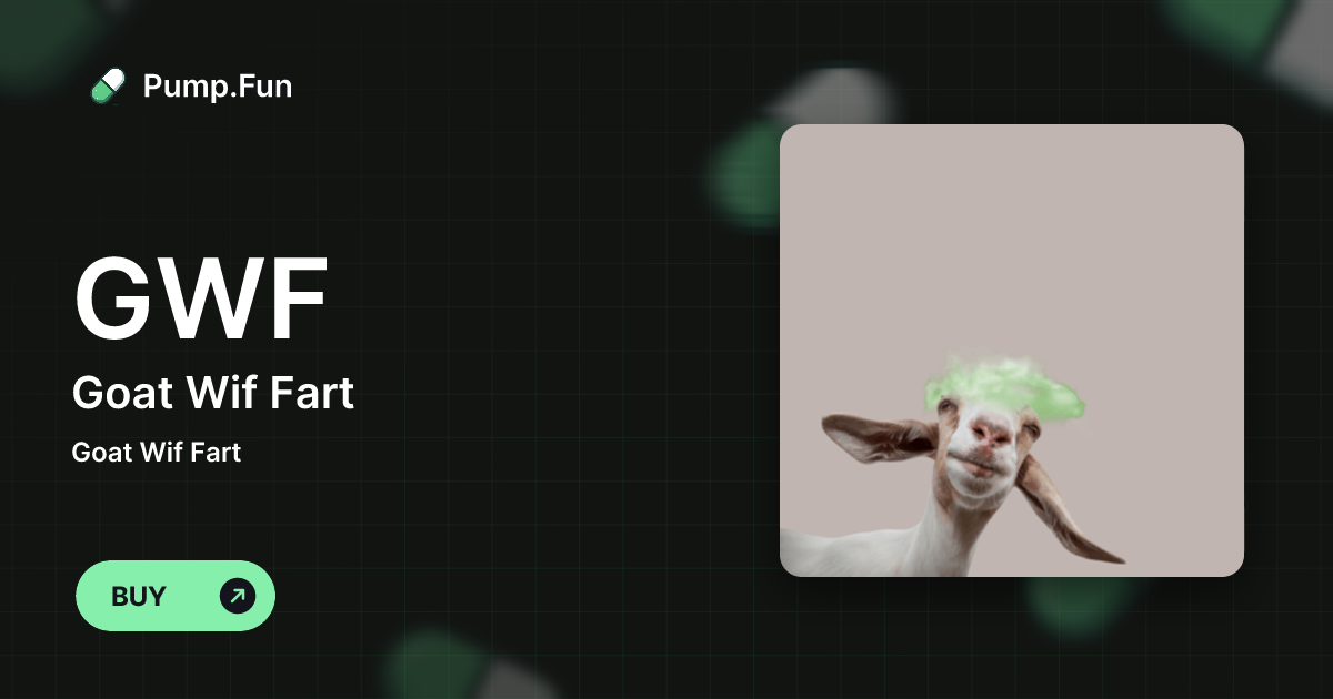 Goat Wif Fart (GWF) - Pump
