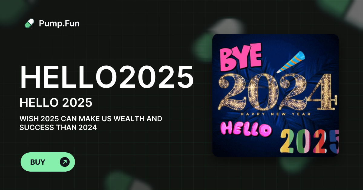 HELLO 2025 (HELLO2025) - Pump