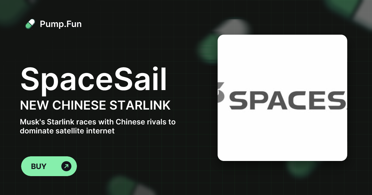 NEW CHINESE STARLINK (SpaceSail) - Pump