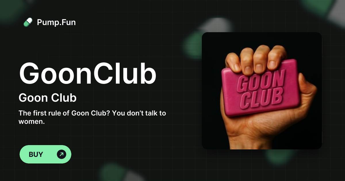 Goon Club (GoonClub) - Pump