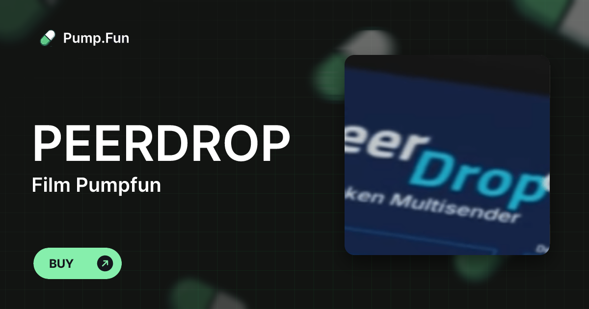 Film Pumpfun (PEERDROP) - Pump