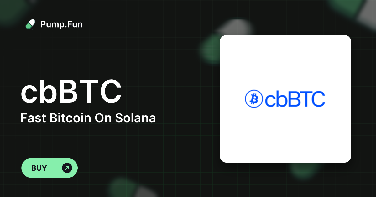 Fast Bitcoin On Solana (cbBTC) - Pump