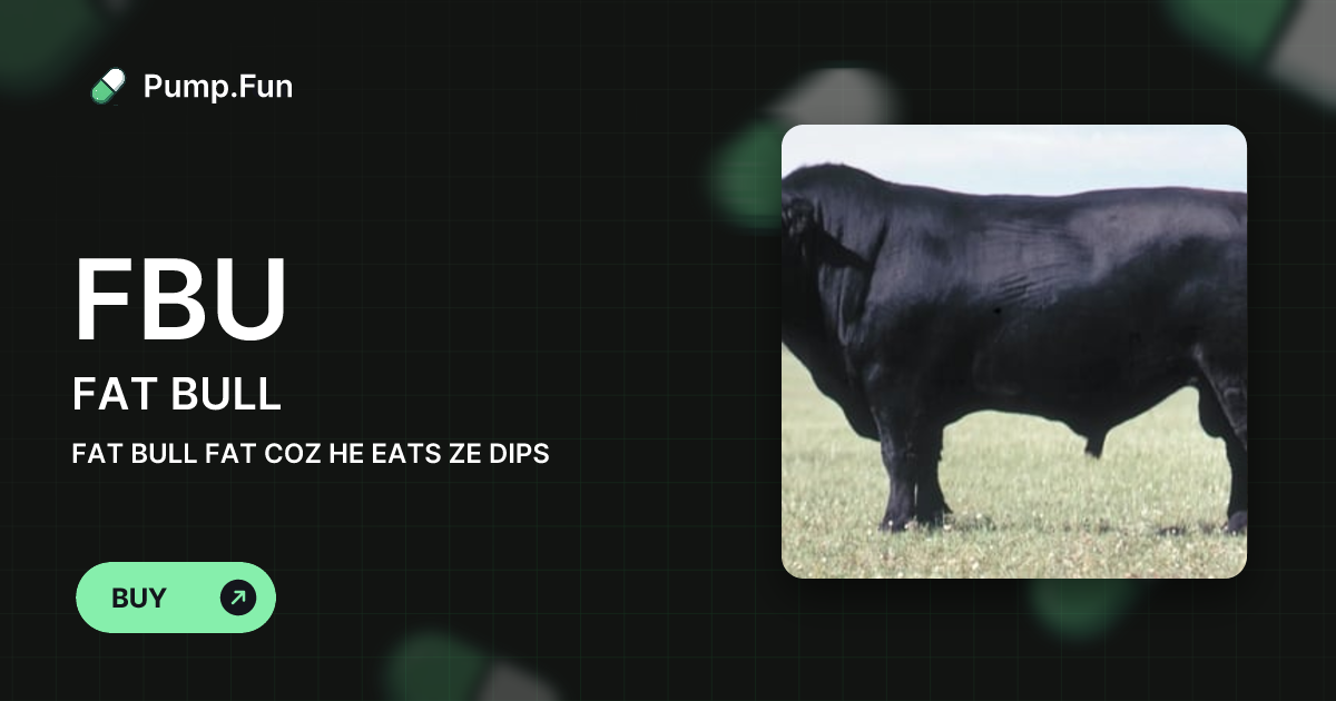 FAT BULL (FBU) - Pump