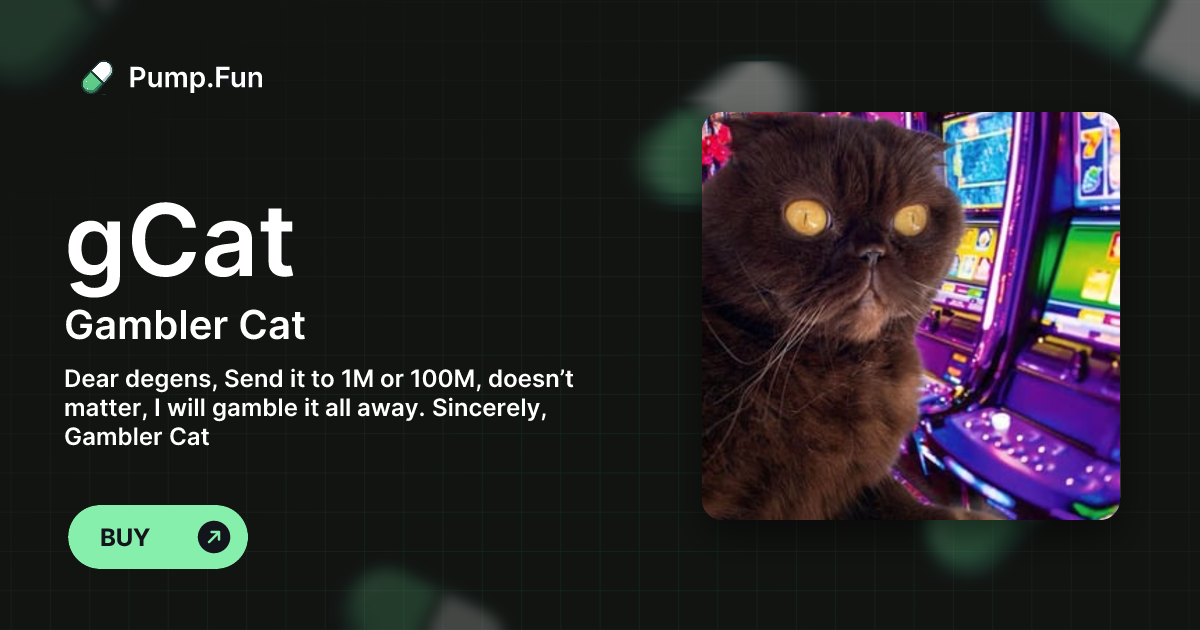 Gambler Cat (gCat) - Pump