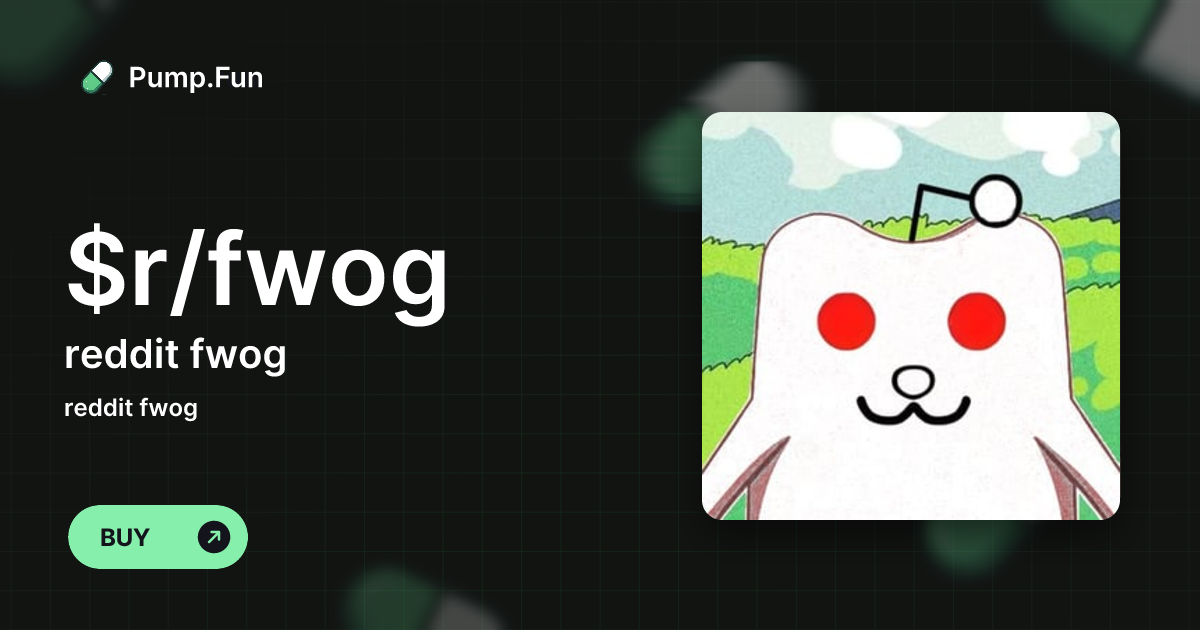 reddit fwog ($r/fwog) - Pump