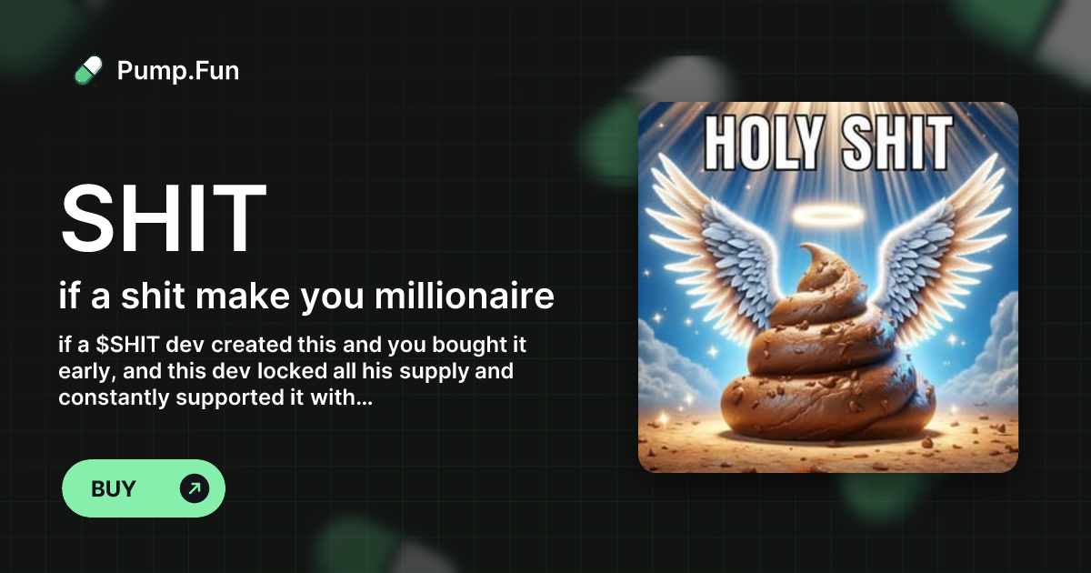 if a shit make you millionaire (SHIT) - Pump