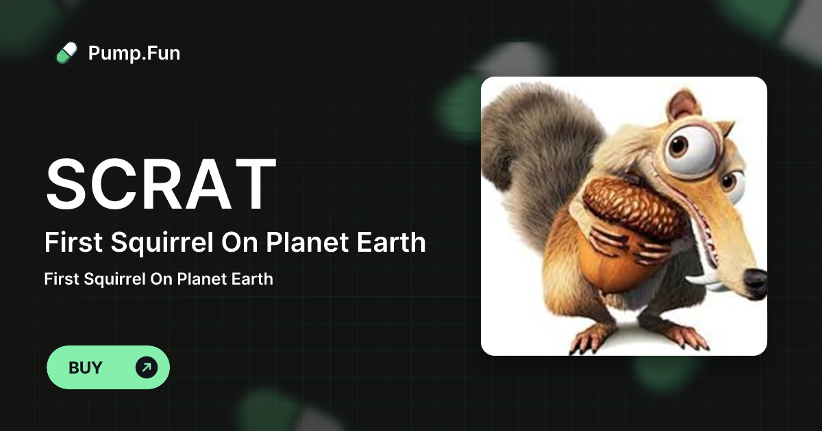First Squirrel On Planet Earth (SCRAT) - Pump