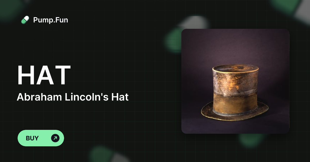 Abraham Lincoln's Hat (HAT) - Pump