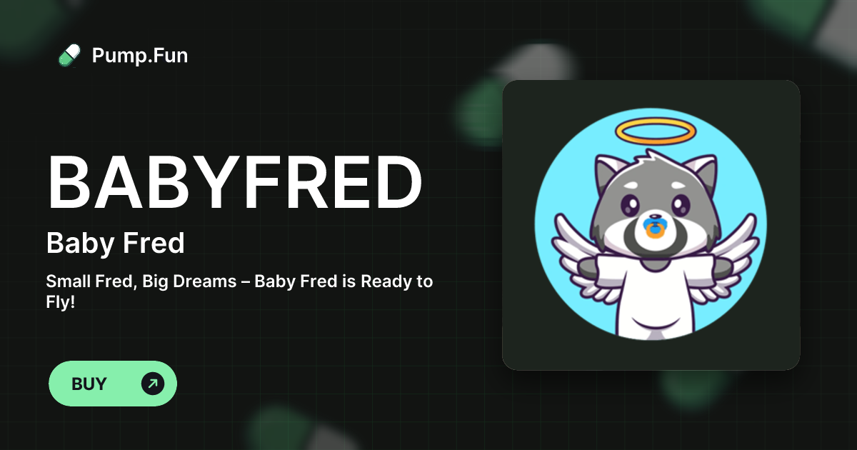 Baby Fred (BABYFRED) - Pump