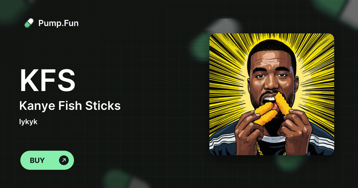 Kanye Fish Sticks (KFS) - Pump