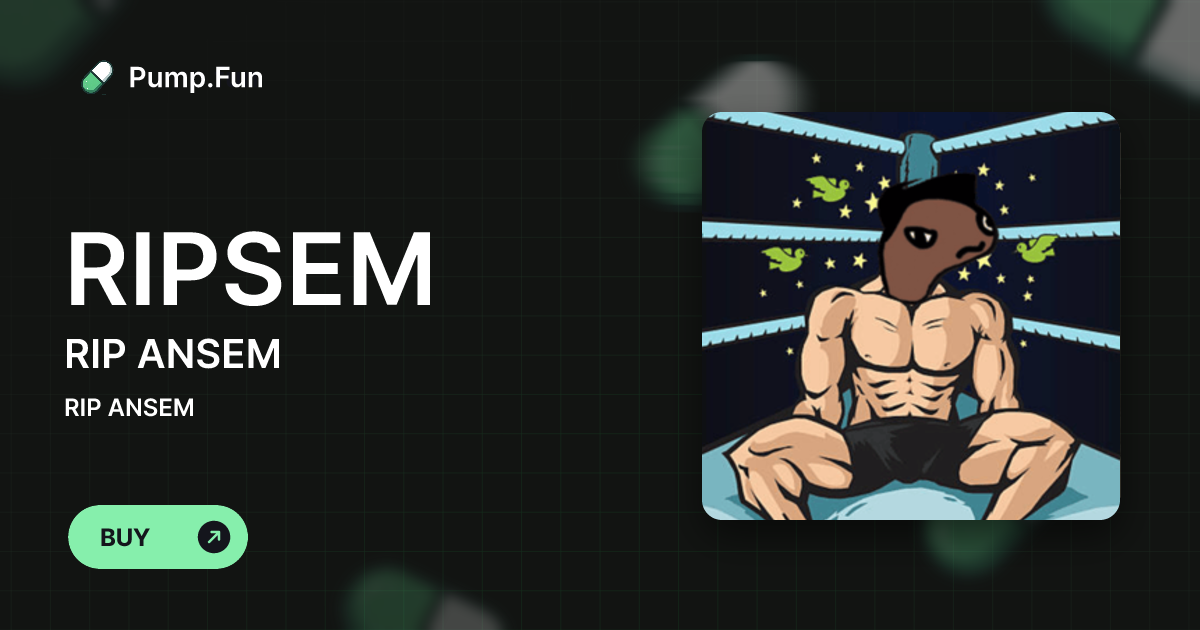 RIP ANSEM (RIPSEM) - Pump