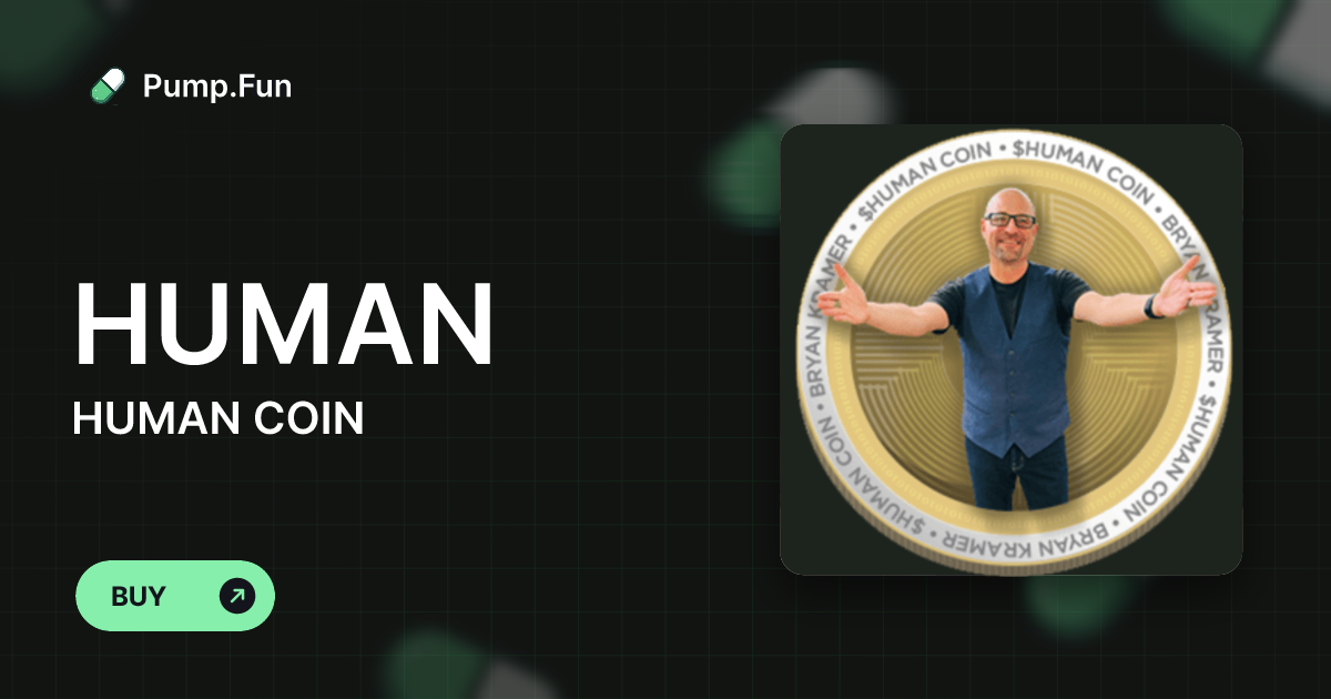 HUMAN COIN (HUMAN) - Pump