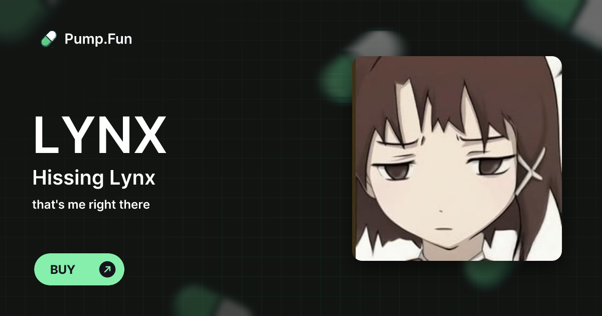Hissing Lynx (LYNX) - Pump