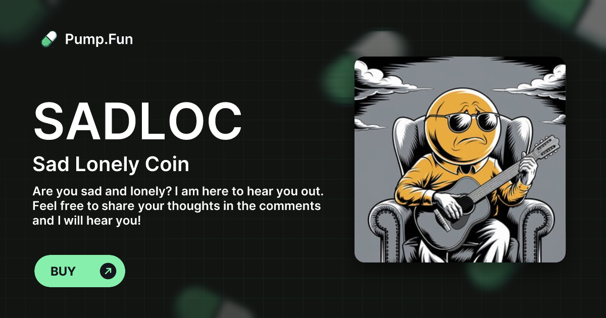 Sad Lonely Coin (SADLOC) - Pump