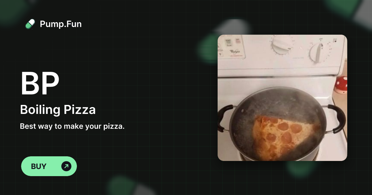 Boiling Pizza (BP) - Pump