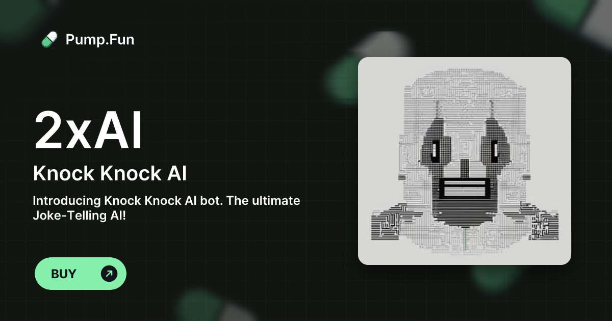 Knock Knock AI (2xAI) - Pump