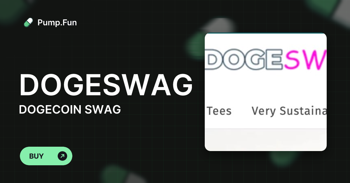 DOGECOIN SWAG (DOGESWAG) - Pump