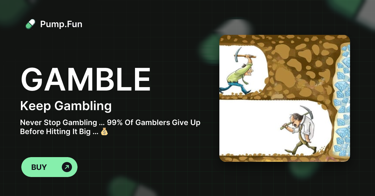 Keep Gambling (GAMBLE) - Pump