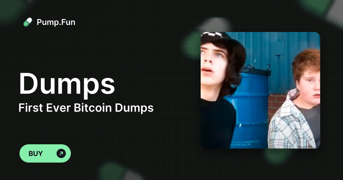 First Ever Bitcoin Dumps (Dumps) - Pump