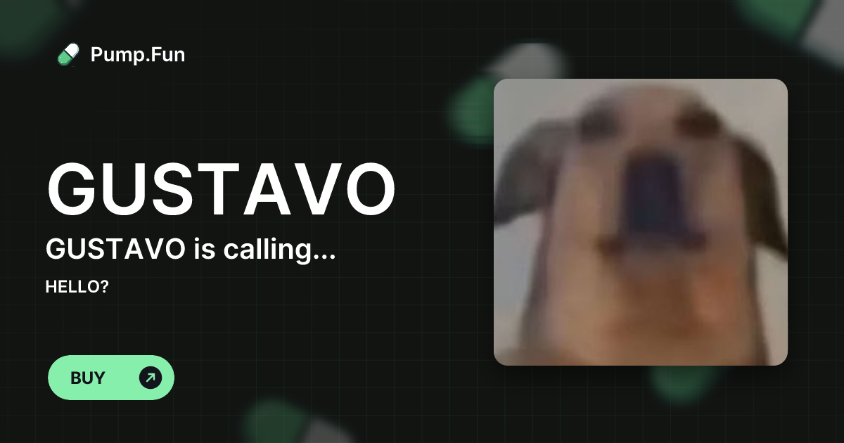 GUSTAVO is calling... (GUSTAVO) - Pump