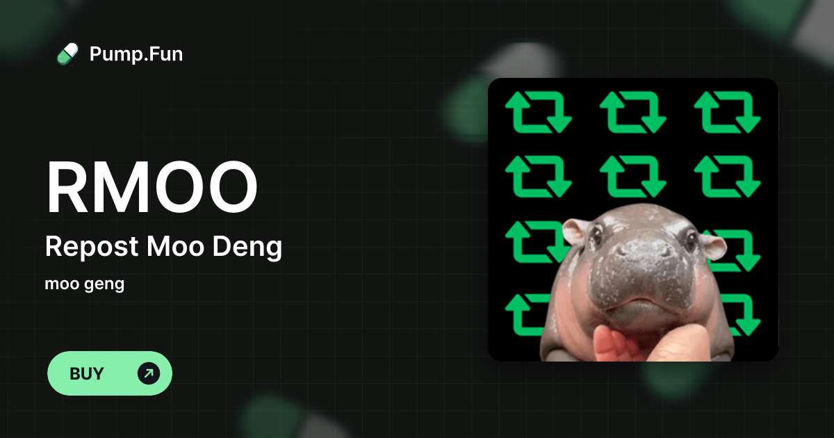 Repost Moo Deng (RMOO) - Pump