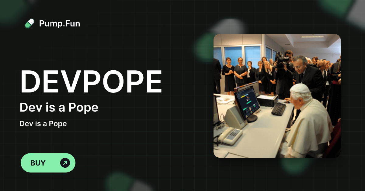 Dev is a Pope (DEVPOPE) - Pump