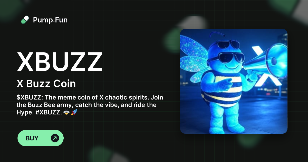 X Buzz Coin (XBUZZ) - Pump