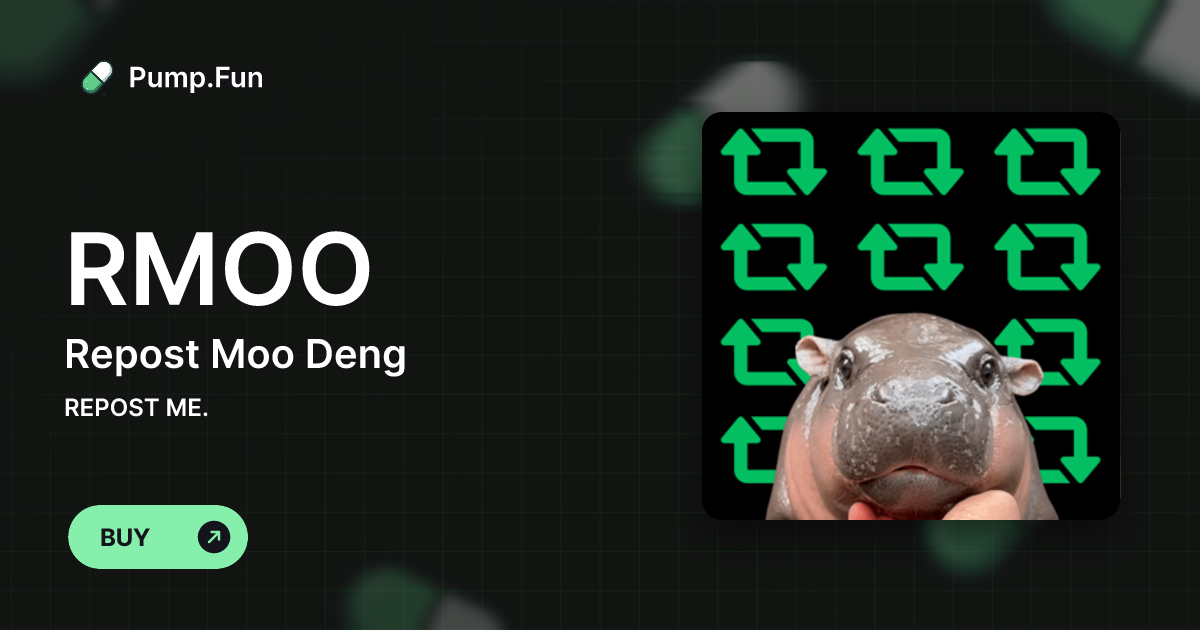 Repost Moo Deng (RMOO) - Pump