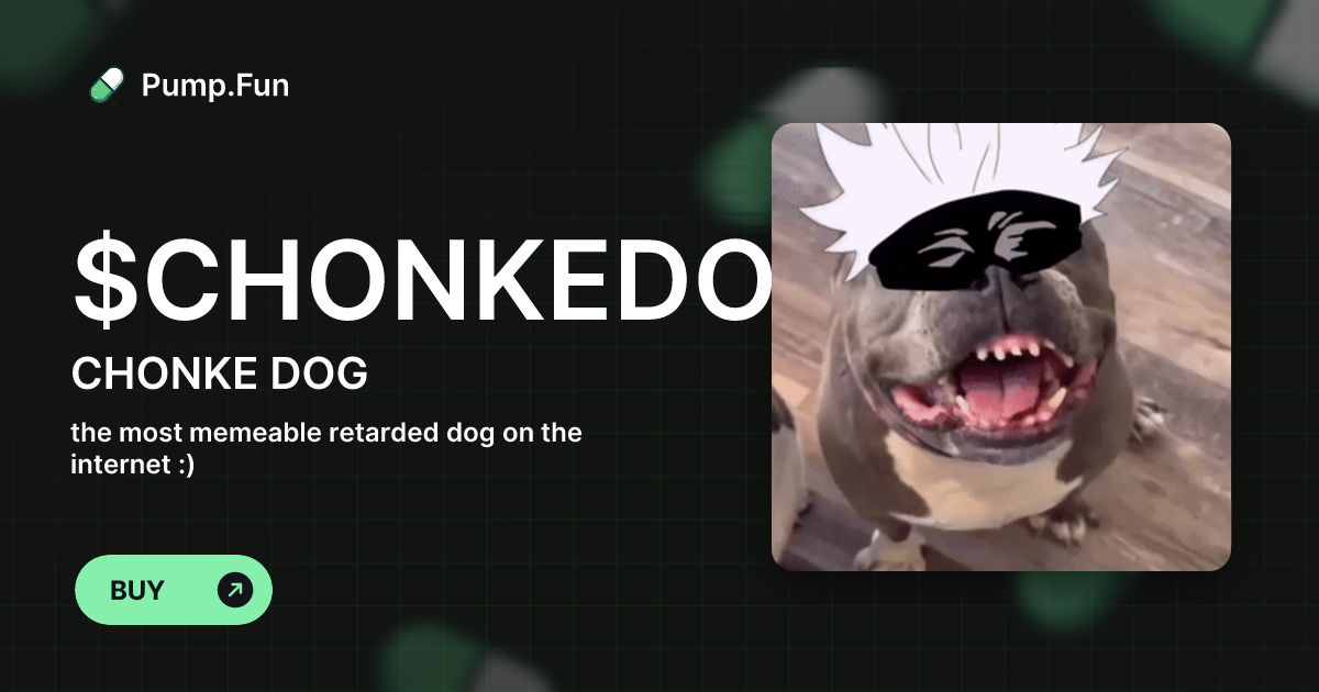 CHONKE DOG ($CHONKEDOG) - Pump