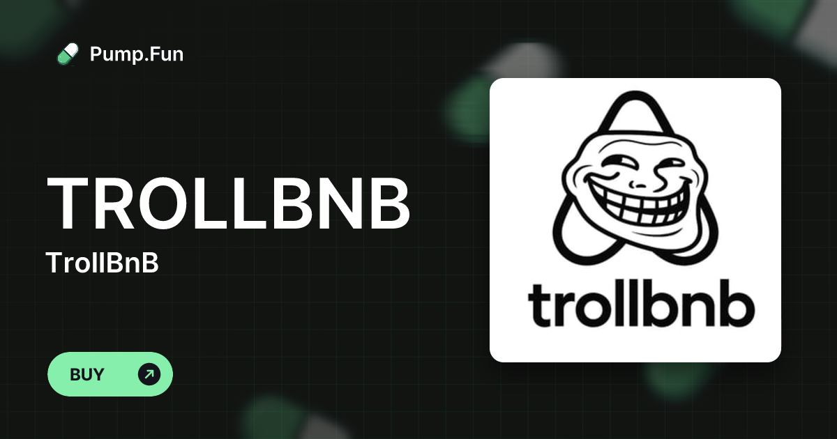 TrollBnB (TROLLBNB) - Pump